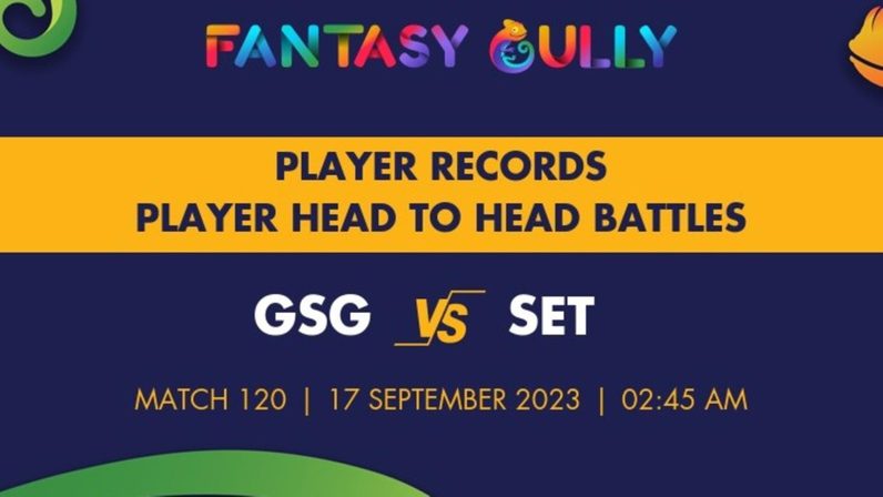GSG vs SET player battle, player records and player head to head ...